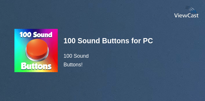 Download 100 Sound Buttons for PC / Windows / Computer