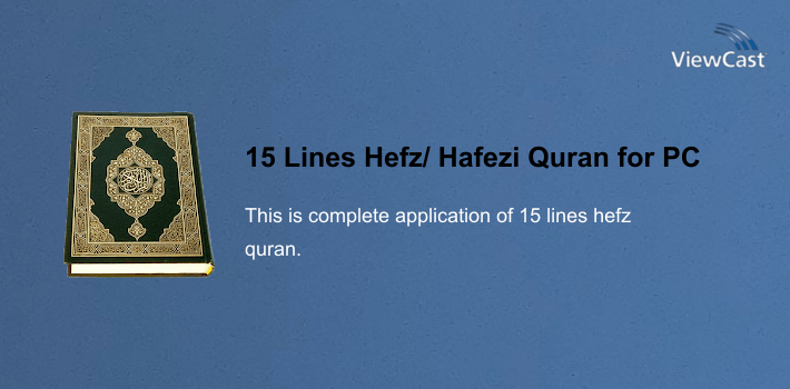 Download 15 Lines Hefz/ Hafezi Quran for PC / Windows / Computer