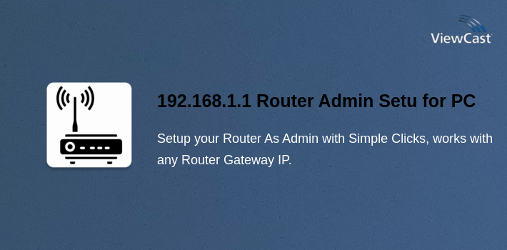 Download 192.168.1.1 Router Admin Setup for PC / Windows / Computer