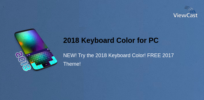 Download 2018 Keyboard Color for PC / Windows / Computer