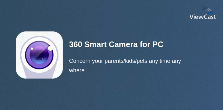 Download 360 Smart Camera for PC / Windows / Computer