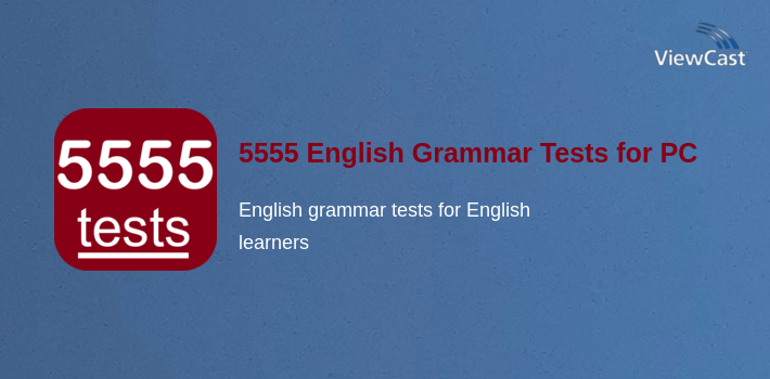 Download 5555 English Grammar Tests for PC / Windows / Computer