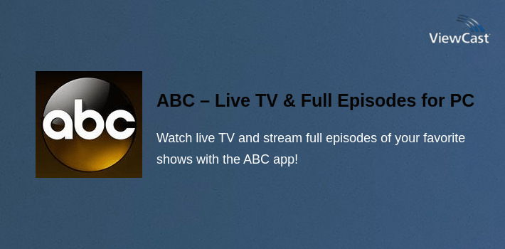 Download ABC – Live TV & Full Episodes for PC / Windows / Computer