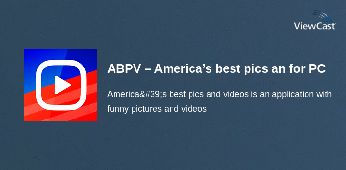 Download ABPV – America’s best pics and videos for PC / Windows / Computer