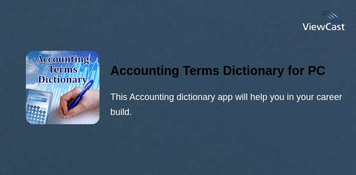 Download Accounting Terms Dictionary for PC / Windows / Computer