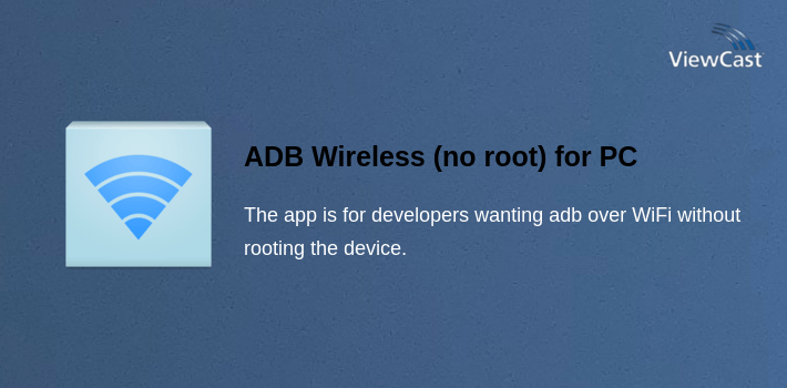 Download ADB Wireless (no root) for PC / Windows / Computer