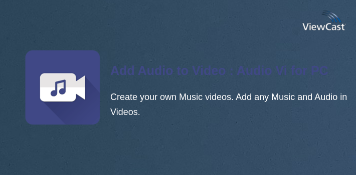 Download Add Audio to Video : Audio Video Mixer for PC / Windows / Computer