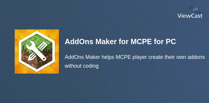Download AddOns Maker for MCPE for PC / Windows / Computer