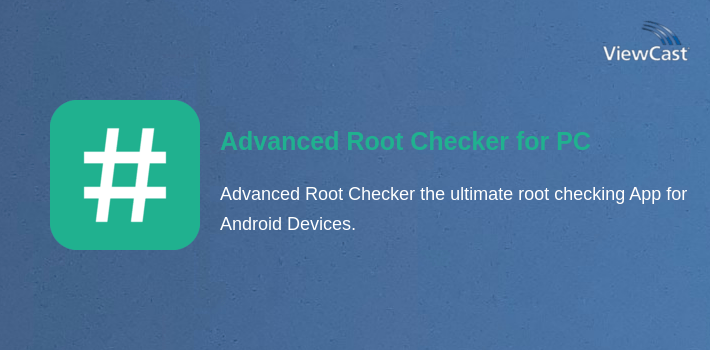 Download Advanced Root Checker for PC / Windows / Computer