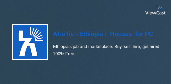 Download AfroTie - Ethiopia : Houses Cars Jobs Classifieds for PC ...
