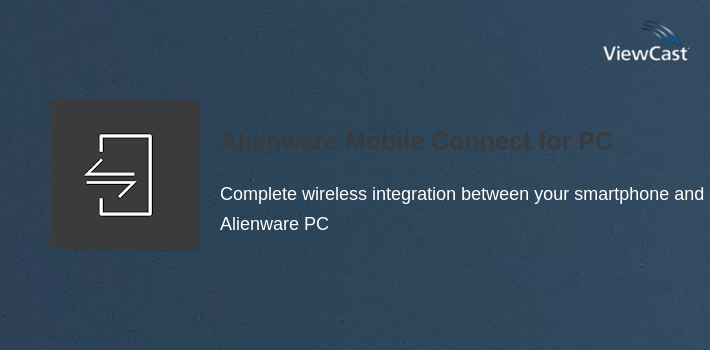 Download Alienware Mobile Connect for PC / Windows / Computer