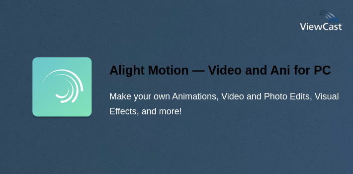 Download Alight Motion — Video and Animation Editor for PC / Windows ...