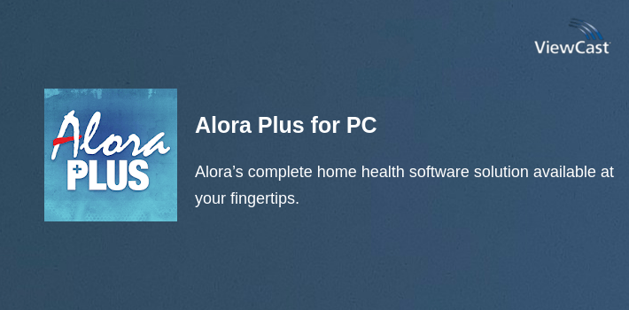Download Alora Plus for PC / Windows / Computer