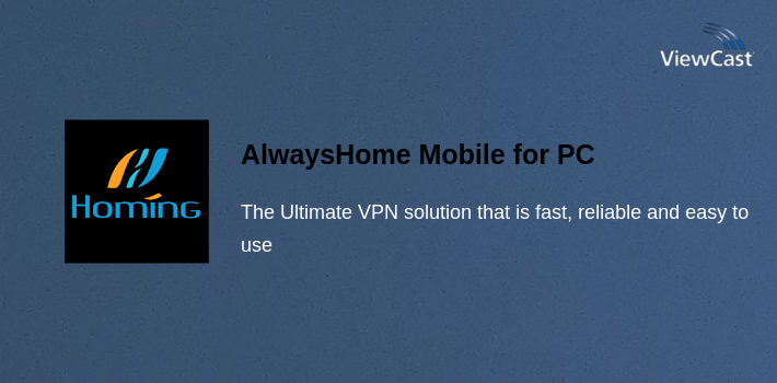 Download AlwaysHome Mobile for PC / Windows / Computer