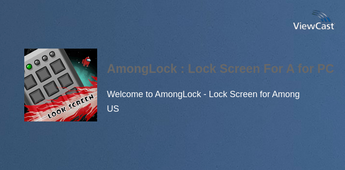 Download AmongLock : Lock Screen For Among Us - Impostor for PC ...