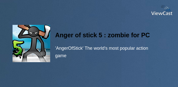 Download Anger of stick 5 : zombie for PC / Windows / Computer