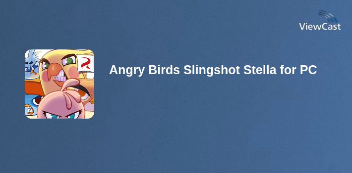 Download Angry Birds Slingshot Stella for PC / Windows / Computer