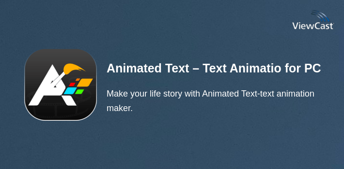 Download Animated Text – Text Animation Maker for PC / Windows / Computer