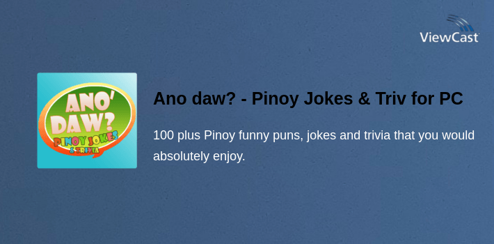 Download Ano daw? - Pinoy Jokes & Trivia for PC / Windows / Computer