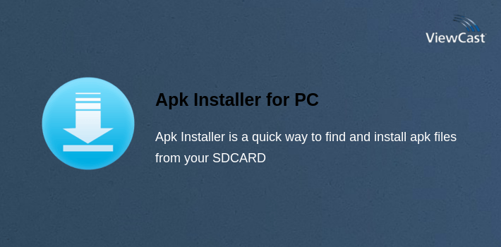 Download Apk Installer for PC / Windows / Computer