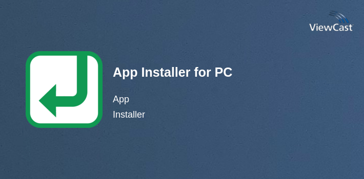 Download App Installer for PC / Windows / Computer