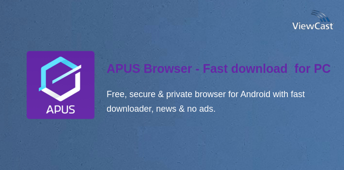 Download APUS Browser - Fast download & Private & Secure for PC ...