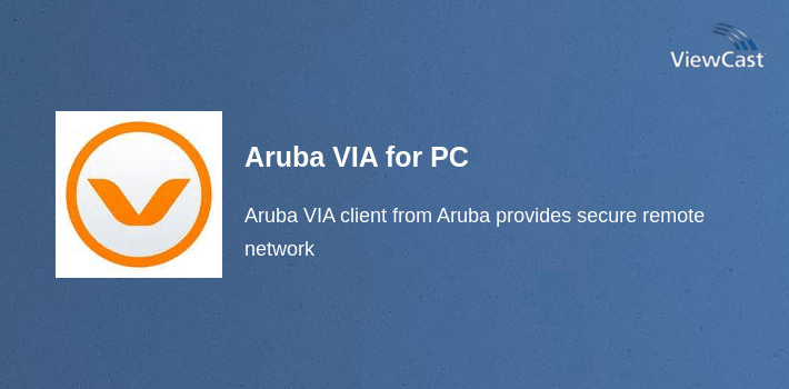 Download Aruba VIA for PC / Windows / Computer