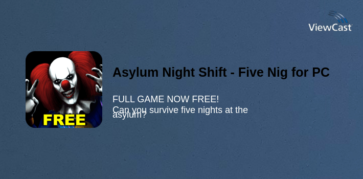 Download Asylum Night Shift - Five Nights Survival for PC / Windows ...