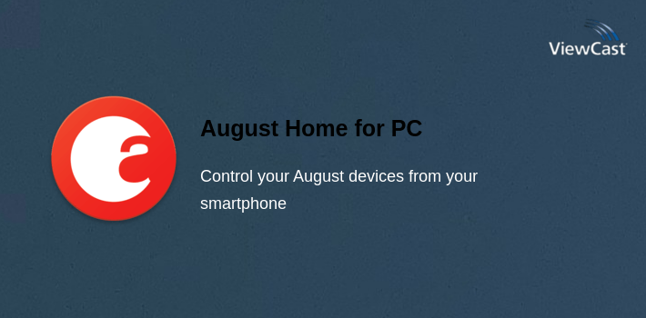 Download August Home for PC / Windows / Computer