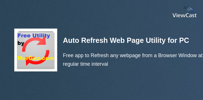 Download Auto Refresh Web Page Utility for PC / Windows / Computer