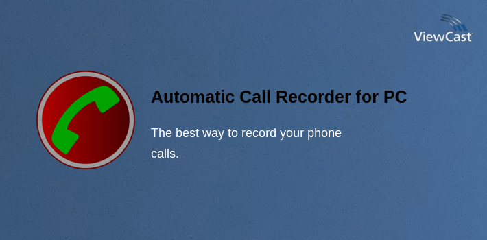 Download Automatic Call Recorder for PC / Windows / Computer