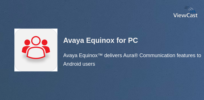 Download Avaya Equinox for PC / Windows / Computer