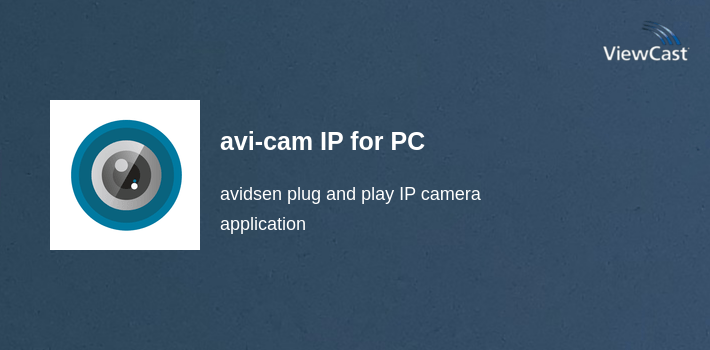 Download avi-cam IP for PC / Windows / Computer