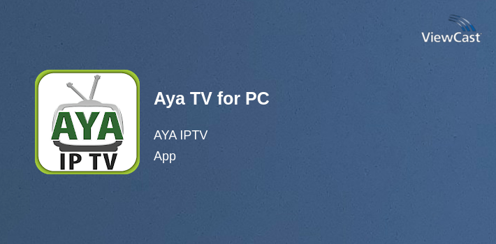Download Aya TV for PC / Windows / Computer
