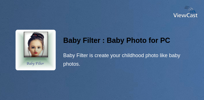 Download Baby Filter : Baby Photo for PC / Windows / Computer