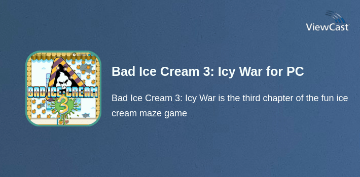 Download Bad Ice Cream 3: Icy War for PC / Windows / Computer