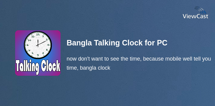 Download Bangla Talking Clock for PC / Windows / Computer