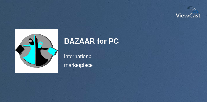 Download BAZAAR for PC / Windows / Computer