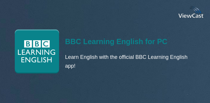 Download BBC Learning English for PC / Windows / Computer