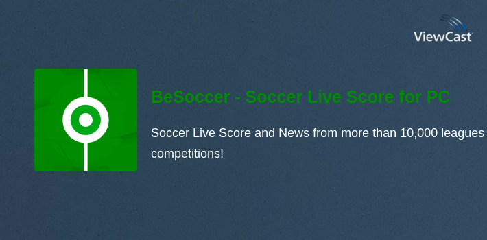 Download BeSoccer - Soccer Live Score for PC / Windows / Computer