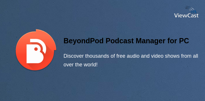 Download BeyondPod Podcast Manager for PC / Windows / Computer
