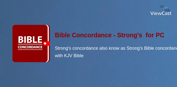 Download Bible Concordance - Strong's Concordance for PC / Windows ...