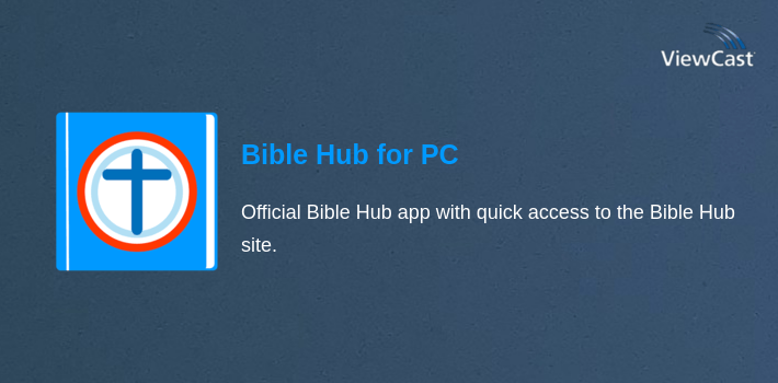 Download Bible Hub for PC / Windows / Computer