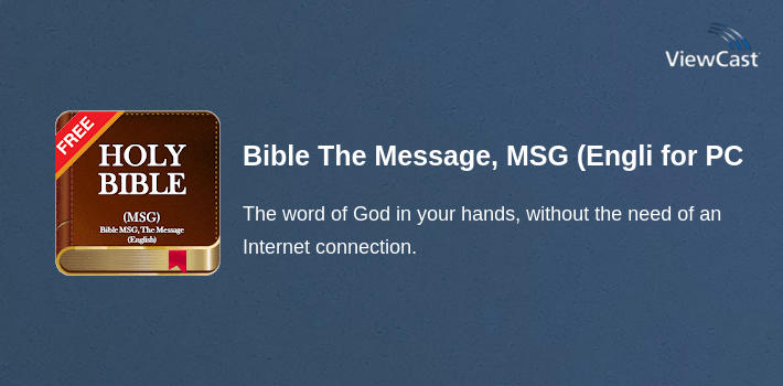 Download Bible The Message, MSG (English) Free for PC / Windows / Computer