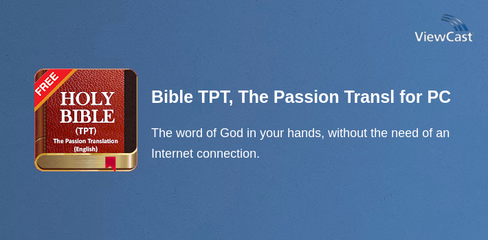 Download Bible TPT, The Passion Translation New Testament for PC ...