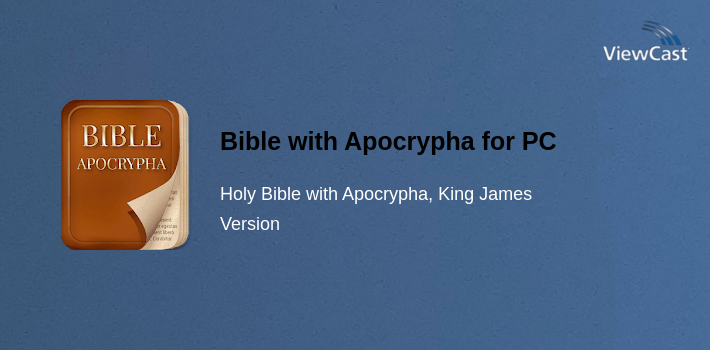Download Bible with Apocrypha for PC / Windows / Computer