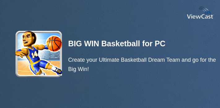 Download BIG WIN Basketball for PC / Windows / Computer
