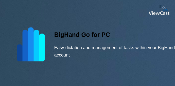 Download BigHand Go for PC / Windows / Computer