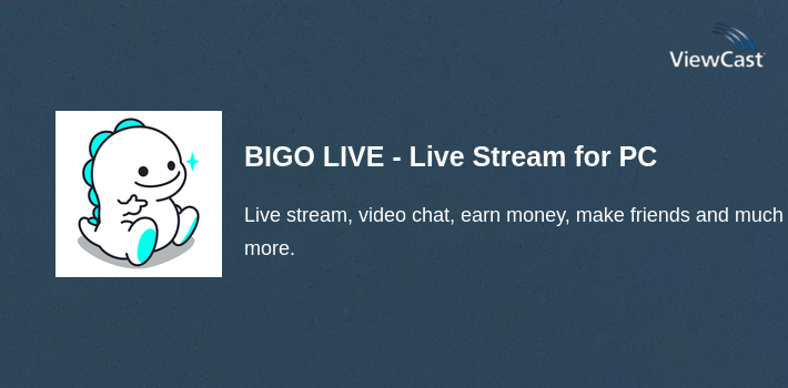Download BIGO LIVE - Live Stream for PC / Windows / Computer