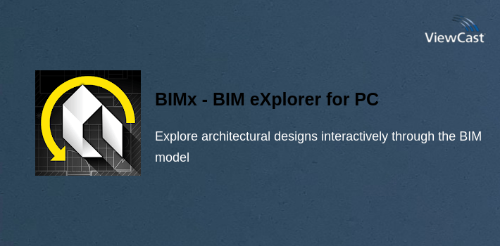 Download BIMx - BIM eXplorer for PC / Windows / Computer
